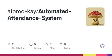 Github Atomo Kay Automated Attendance System