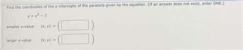 Solved Find The Coordinates Of The X Intercepts Of The