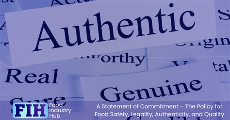 A Statement Of Commitment The Policy For Food Safety Legality Authenticity And Quality