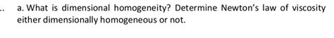 Solved A What Is Dimensional Homogeneity Determine