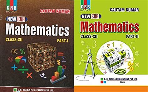 Grb New Era Mathematics For Class Xii Part Iandii Gautam Kumar Amazon