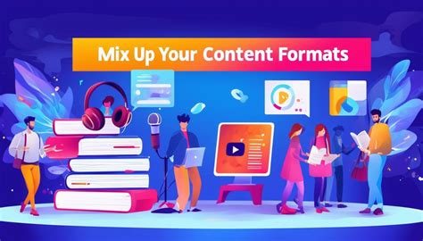 Mix Up Your Content Formats For Better Engagement And Seo