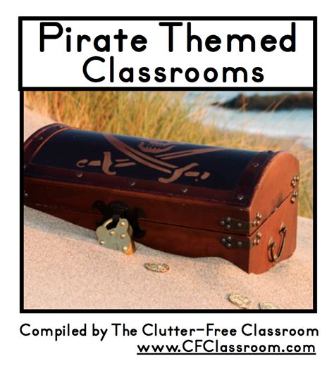 Pirate Classroom Theme Ideas Clutter Free Classroom By Jodi Durgin