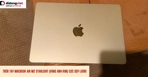 Trên Tay Macbook Air M2 Starlight Vàng óng ánh Cực đẹp Kenhnews