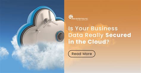 How Secure Is Your Data In The Cloud IPSYSTEMS Inc