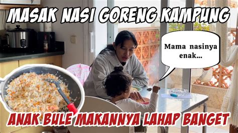 WAH ANAK BULE MAKAN NASI GORENG KAMPUNG LAHAP BANGET, SAMPE MINTA TAMBAH ‼️ | Dili Aprilia Dewi ...