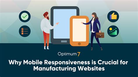 Why Mobile Responsiveness Is Crucial For Manufacturing Websites Optimum7