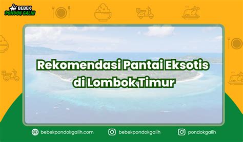 Rekomendasi Pantai Eksotis Di Lombok Timur Wajib Dikunjungi