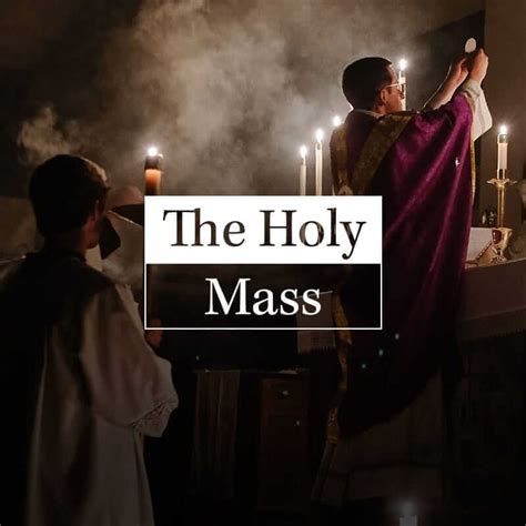 The Holy Mass Good Catholic