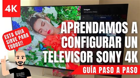 Cómo configurar tv sony bravia 4k Mundowin