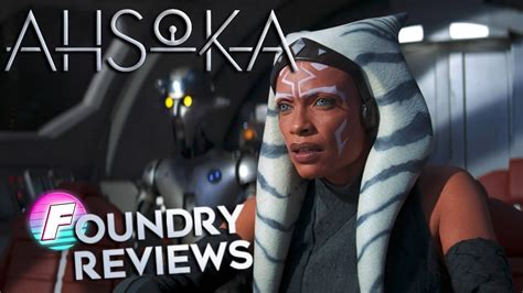 The Foundry Reviews Ahsoka S1 Episode 3 Youtube