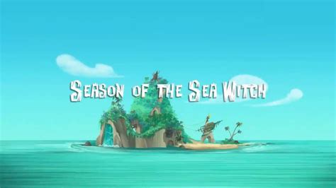 Season Of The Sea Witch Jake And The Never Land Pirates Wiki Fandom