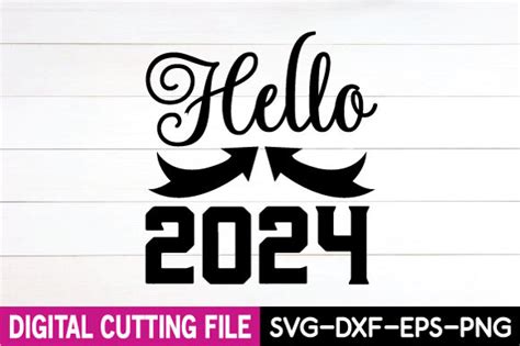 Hello 2024 Svg Graphic By Mockuphouse · Creative Fabrica