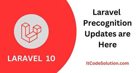 Laravel Precognition Updates Are Here