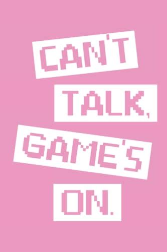 Can T Talk Game S On Funny Gift X Sizes Pages Lined Journal