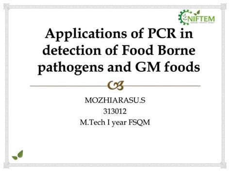 Applications Of Pcr In Detection Of Food Borne Pathogens And Gm Foods Pptx Chemistry Science