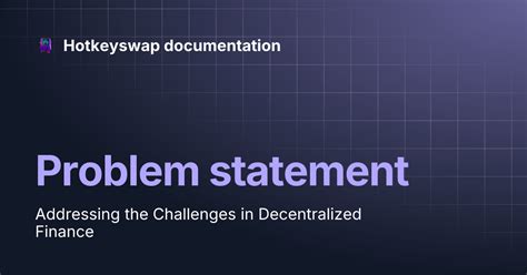 Problem Statement Hotkeyswap Documentation