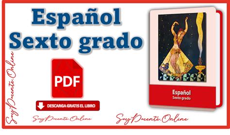 Descarga Digital Del Libro De Español Sexto Grado De Primaria Obra De