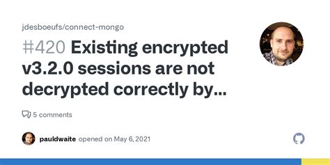 Existing Encrypted V320 Sessions Are Not Decrypted Correctly By V44