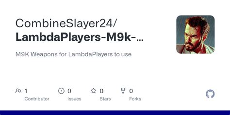 Github Combineslayer Lambdaplayers M K Weapons M K Weapons For