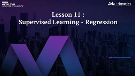 lesson 11 supervised learning regression pptx