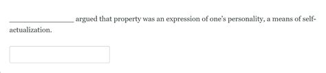 Solved Argued That Property Was An Expression Of Ones