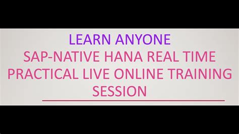 Sap Native Hana Real Time Online Training Youtube