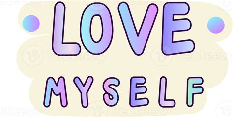 Love Myself Lettering Phrase Hand Drawn Illustration 15730456 Png