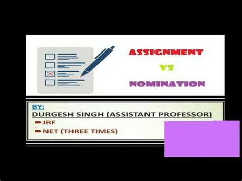 ASSIGNMENT Vs NOMINATION YouTube