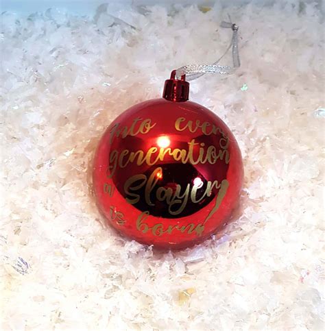 Into Every Generation A Slayer Is Born Bauble Goblin Dreams