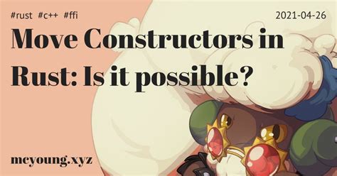 Move Constructors In Rust Is It Possible Rrust