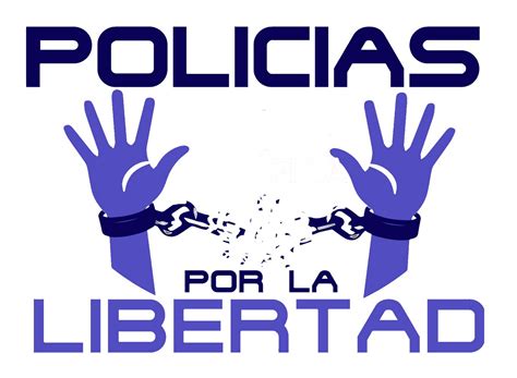 Policías Por La Libertad Whom To Support