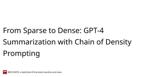 From Sparse To Dense Gpt 4 Summarization With Chain Of Density