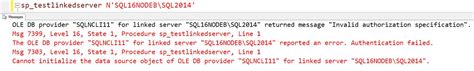 Sql Server Linked Server Creation Error Ole Db Provider Sqlncli11
