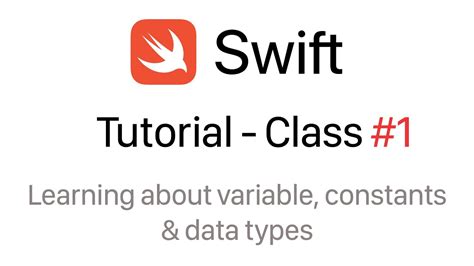 Ios Swift Course Class 1 Learn How To Declare Variables Constants And Data Types Youtube