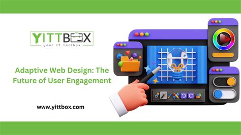 Adaptive Web Design The Future Of User Engagement