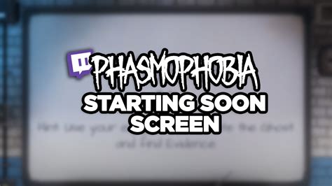 Phasmophobia Starting Screen For Twitch Etsy