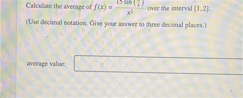 Solved Calculate The Average Of F X Sin Xx X Over The Chegg
