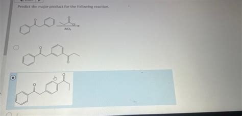 Solved Predict The Major Product For The Following Reaction