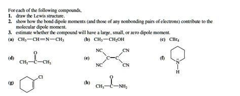 SOLVED: For each of the following compounds, draw the Lewis structure to show how the bond ...