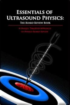 Essentials Of Ultrasound Physics The Board Review Book 9781933250137
