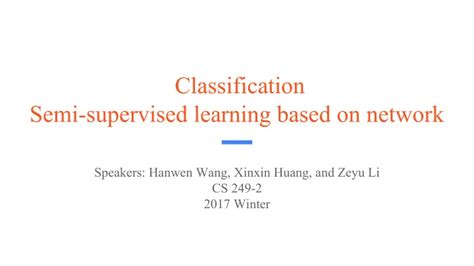 Ppt Classification Semi Supervised Learning Based On Network Speakers Powerpoint