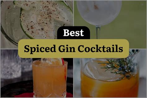 18 Spiced Gin Cocktails To Spice Up Your Life Dinewithdrinks