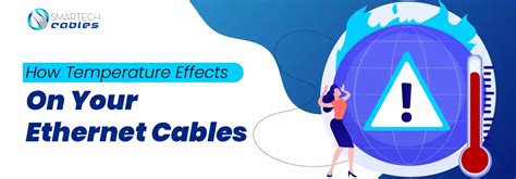 How Temperature Affects Ethernet Cables Understanding The Impacts Of Weather