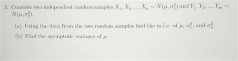 solved 3 consider two independent random samples