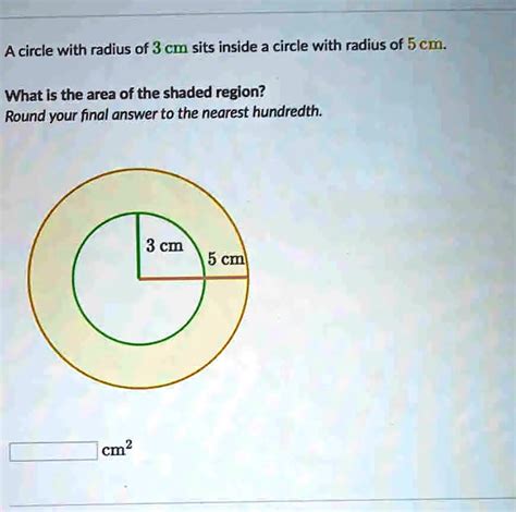 SOLVED A Circle With Radius Of 3 Cm Sits Inside A Circle With Radius