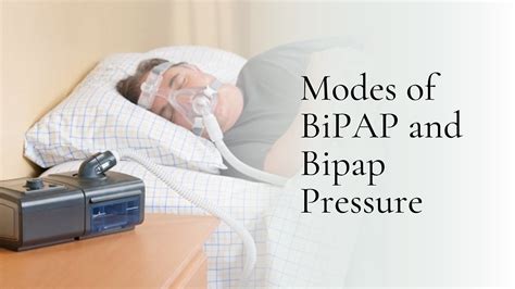 Modes Of Bipap And Bipap Pressure