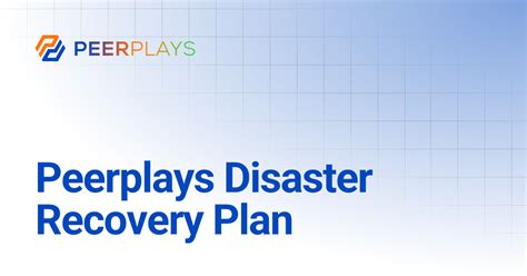 Peerplays Disaster Recovery Plan Peerplays Community Docs