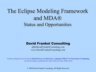 The Eclipse Modeling Framework And MDA PPT