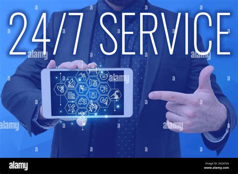 Text Sign Showing 24 Or 7 Service Word Written On Always Available To